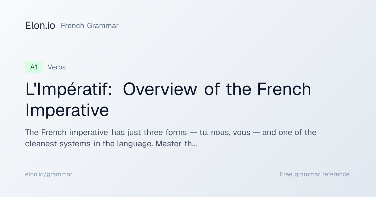 L'Impératif: Overview of the French Imperative | French Grammar | Elon.io