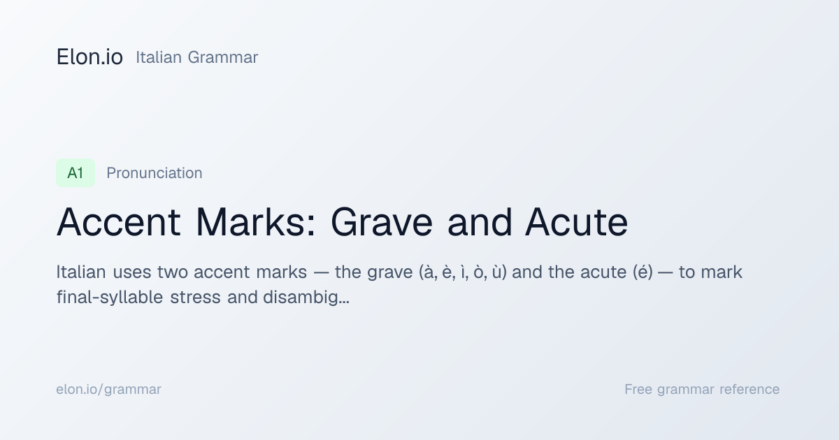 Accent Marks: Grave and Acute | Italian Grammar | Elon.io