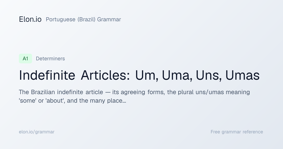 Indefinite Articles: Um, Uma, Uns, Umas | Portuguese (Brazil) Grammar ...
