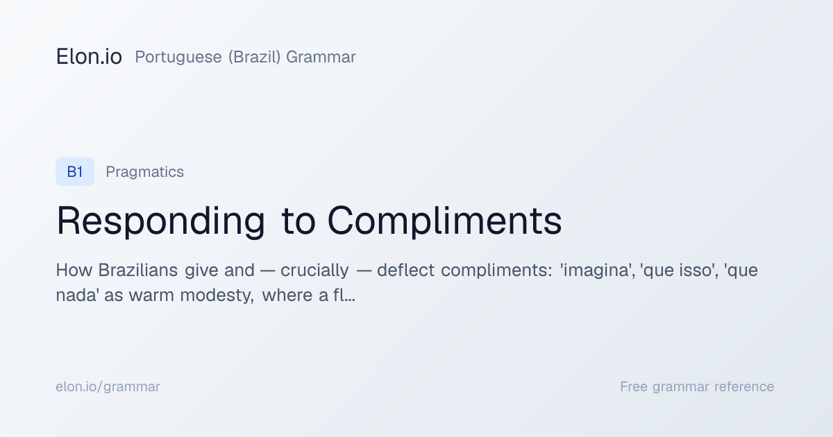 Responding to Compliments | Portuguese (Brazil) Grammar | Elon.io