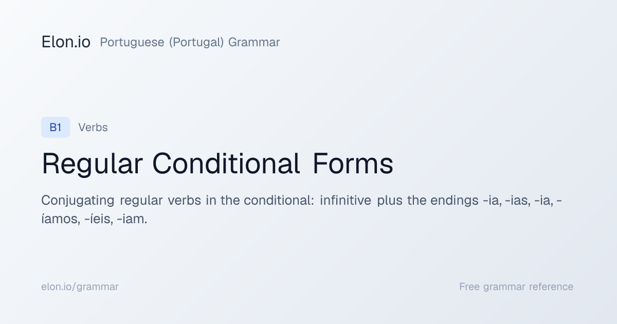Regular Conditional Forms | Portuguese (Portugal) Grammar | Elon.io