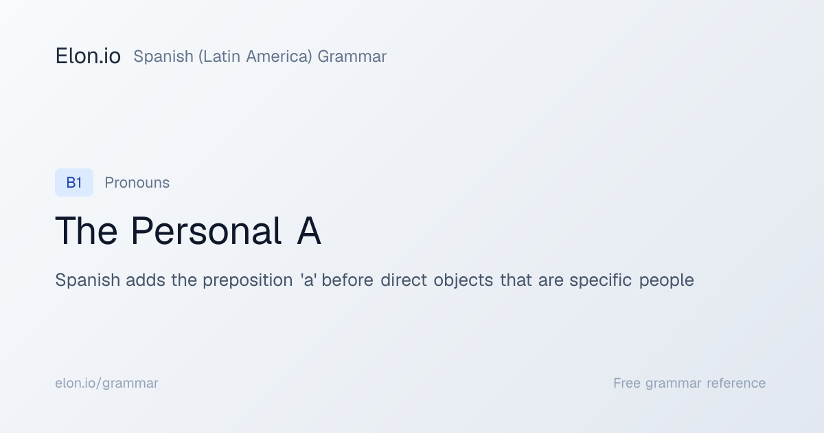 The Personal A | Spanish (Latin America) Grammar | Elon.io