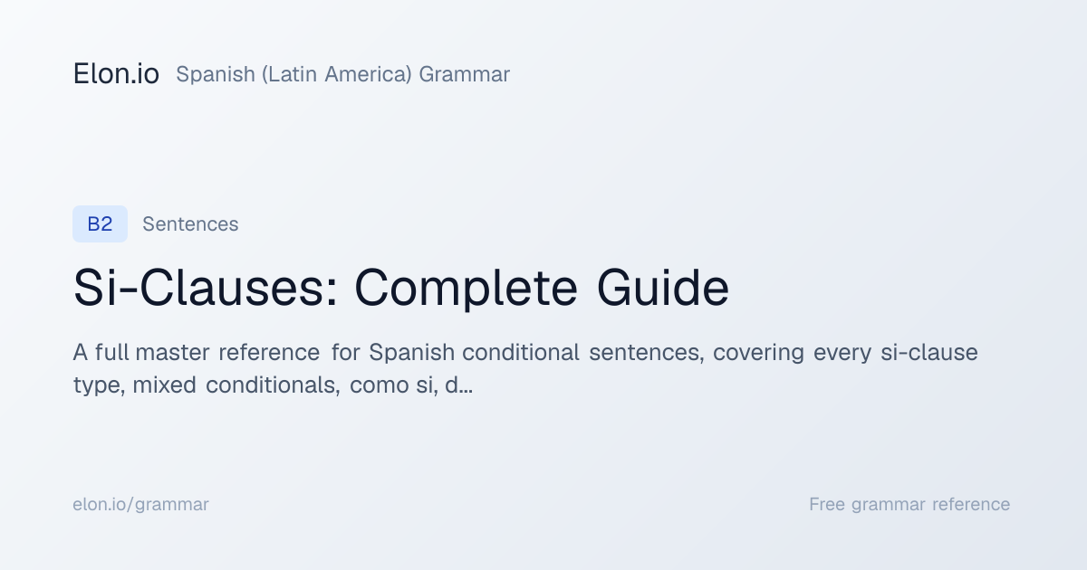 Si-Clauses: Complete Guide | Spanish (Latin America) Grammar | Elon.io