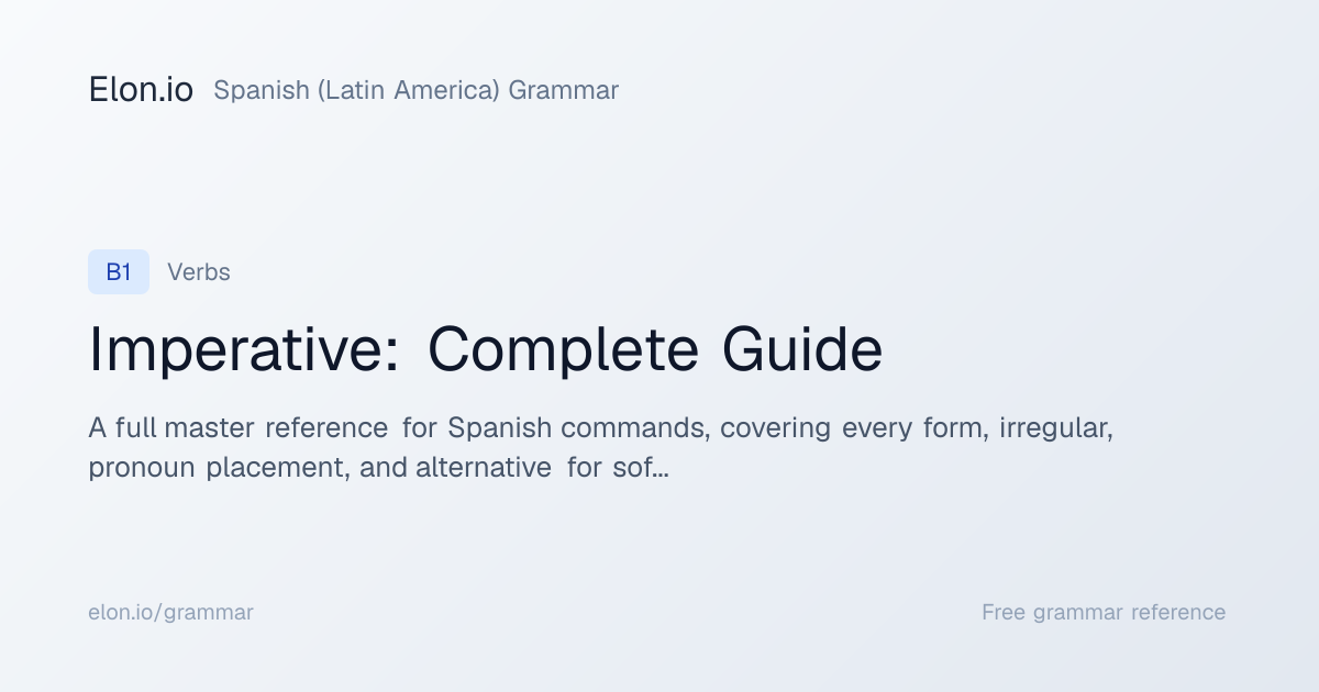 Imperative: Complete Guide | Spanish (Latin America) Grammar | Elon.io