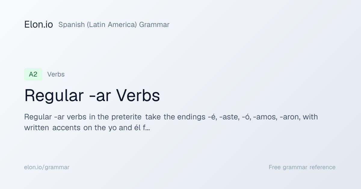 Regular -ar Verbs | Spanish (Latin America) Grammar | Elon.io